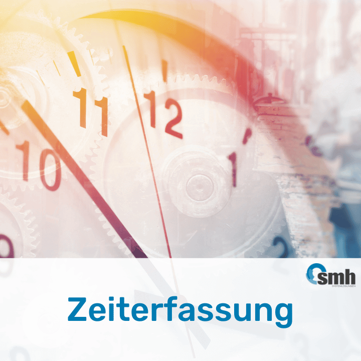 ZEITERFASSUNG » Die perfekte Software für Sie! SMH