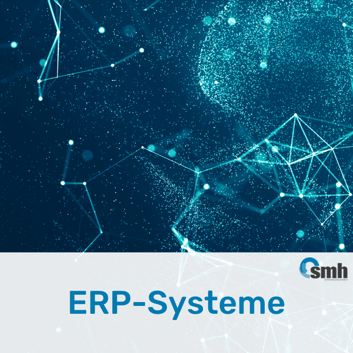 ERP-SOFTWARE » Die besten Lösungen für Sie! SMH